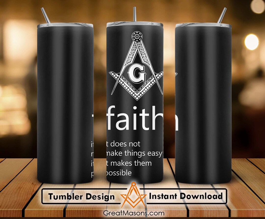 Freemasons Faith Make Them Possible 20oz 30oz Skinny Tumbler Wrap Png ...