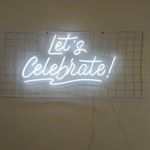 Custom Neon Sign | Let's Celebrate Neon Sign | Wedding Neon Sign | Led ...