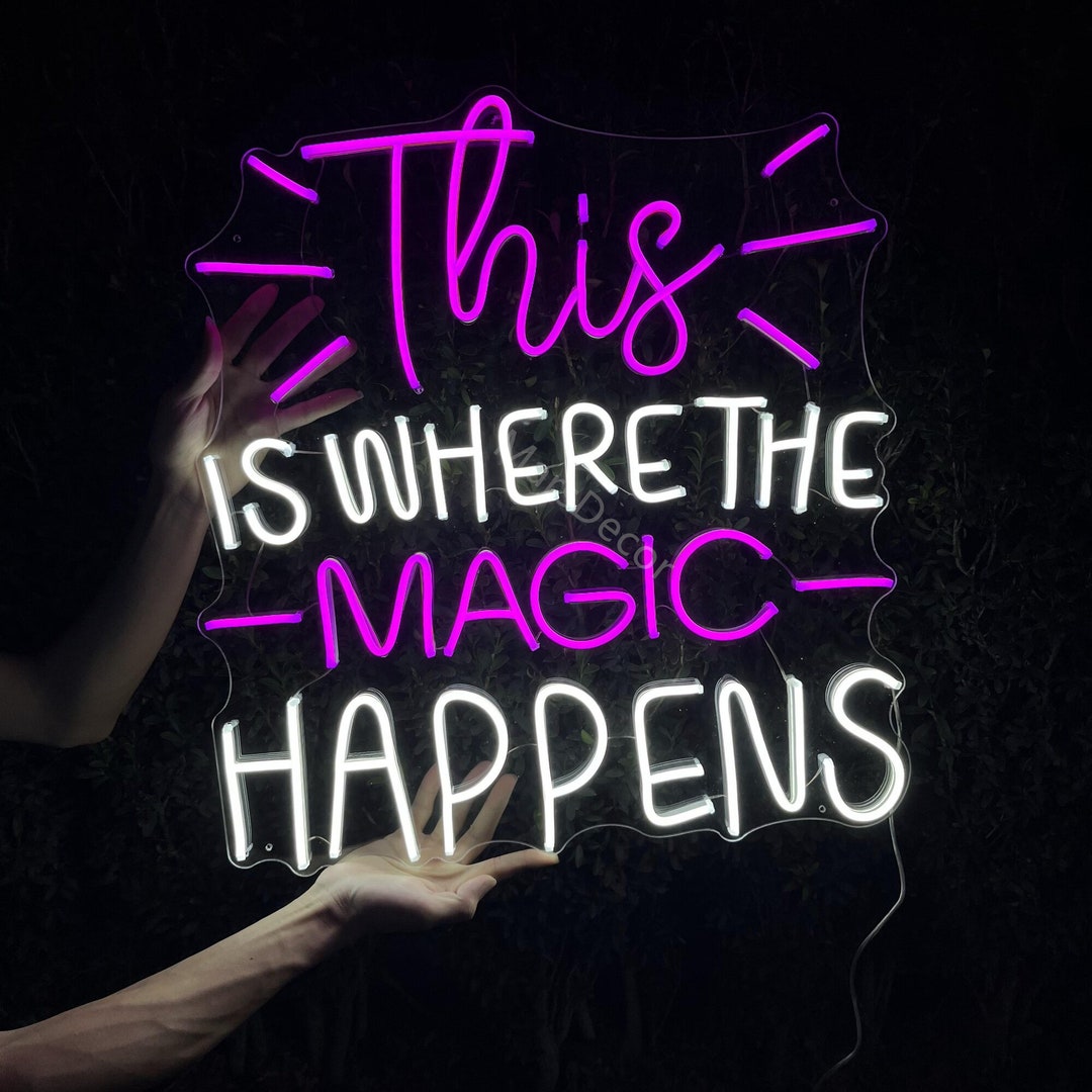 Neon Sign This is Where the Magic Happens | Neon Sign Custom | Custom ...