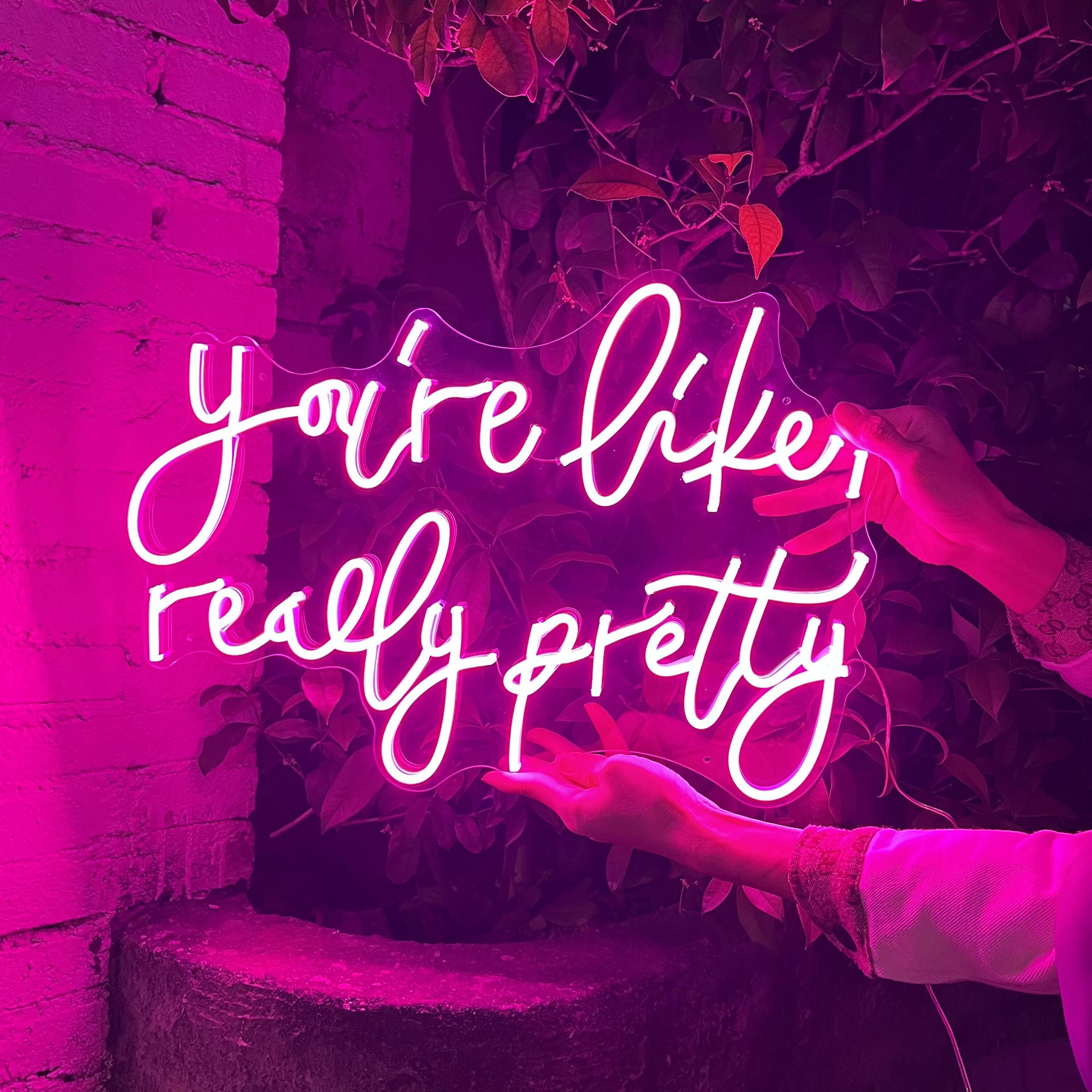 Custom Neon Sign You're Like Really Pretty Neon Signs - Etsy UK