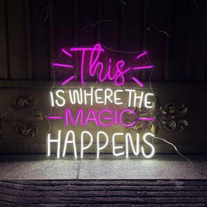 Neon Sign This is Where the Magic Happens | Neon Sign Custom | Custom ...