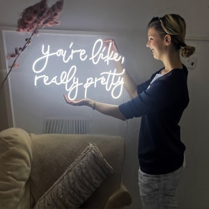 Custom Neon Sign You're Like Really Pretty Neon Signs Custom Wedding ...