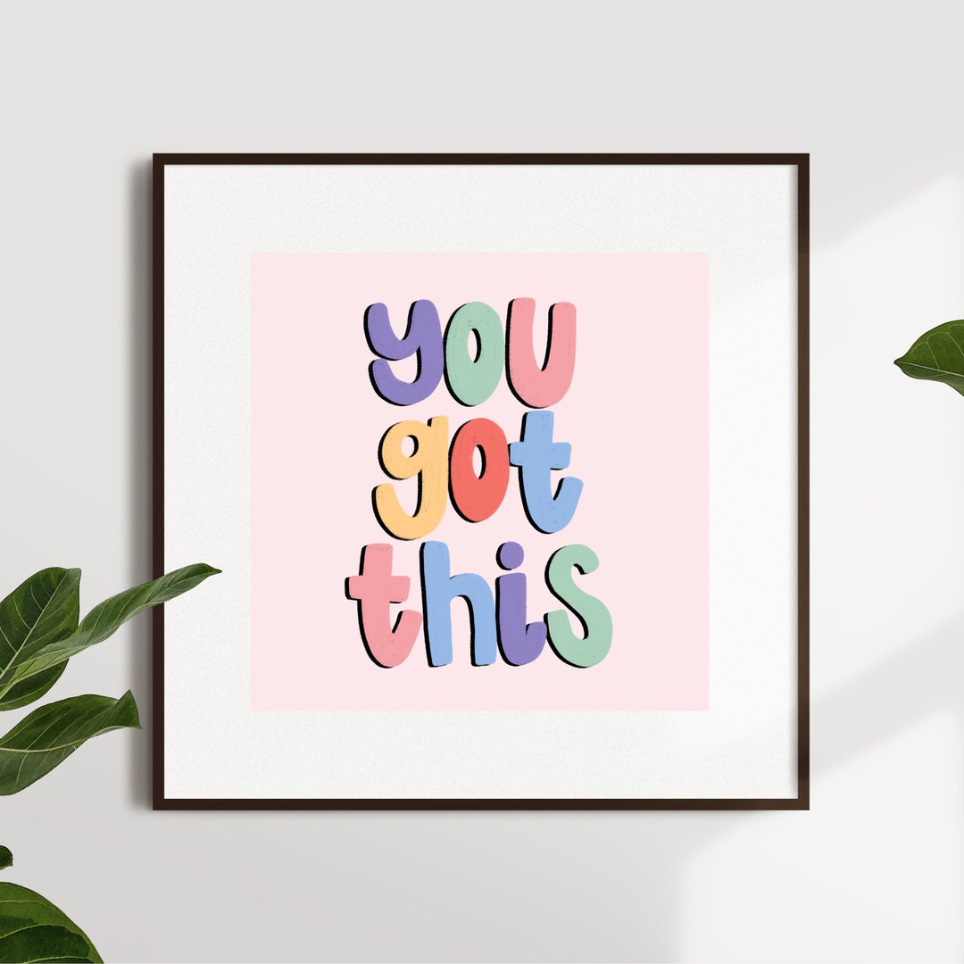 You Got This Printable Digital Art Print, Pastel Aesthetic ...
