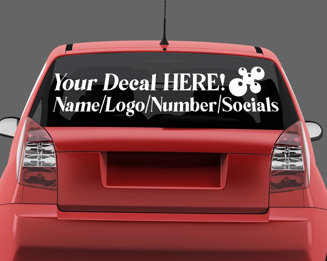 Advertise on Your Car Window With a Custom Decal, Business Logo ...