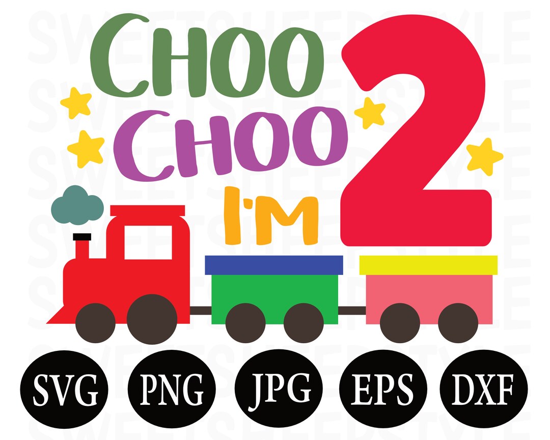 Choo Choo I'm 2 SVG, 2nd Birthday SVG, Birthday Kids Svg, Boy Train Svg ...