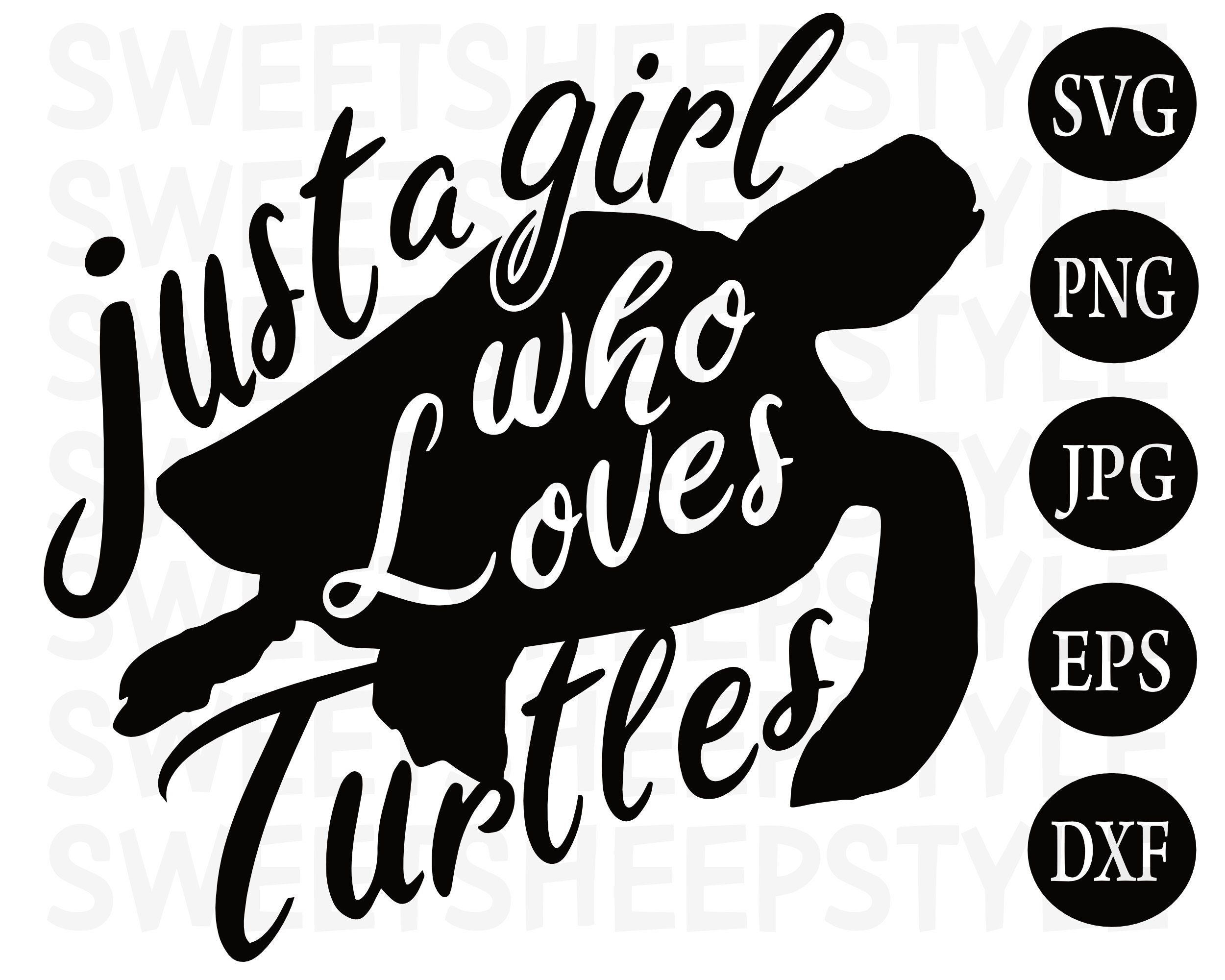 Turtle SVG Just a Girl Who Loves Turtles SVG Turtle Lover | Etsy