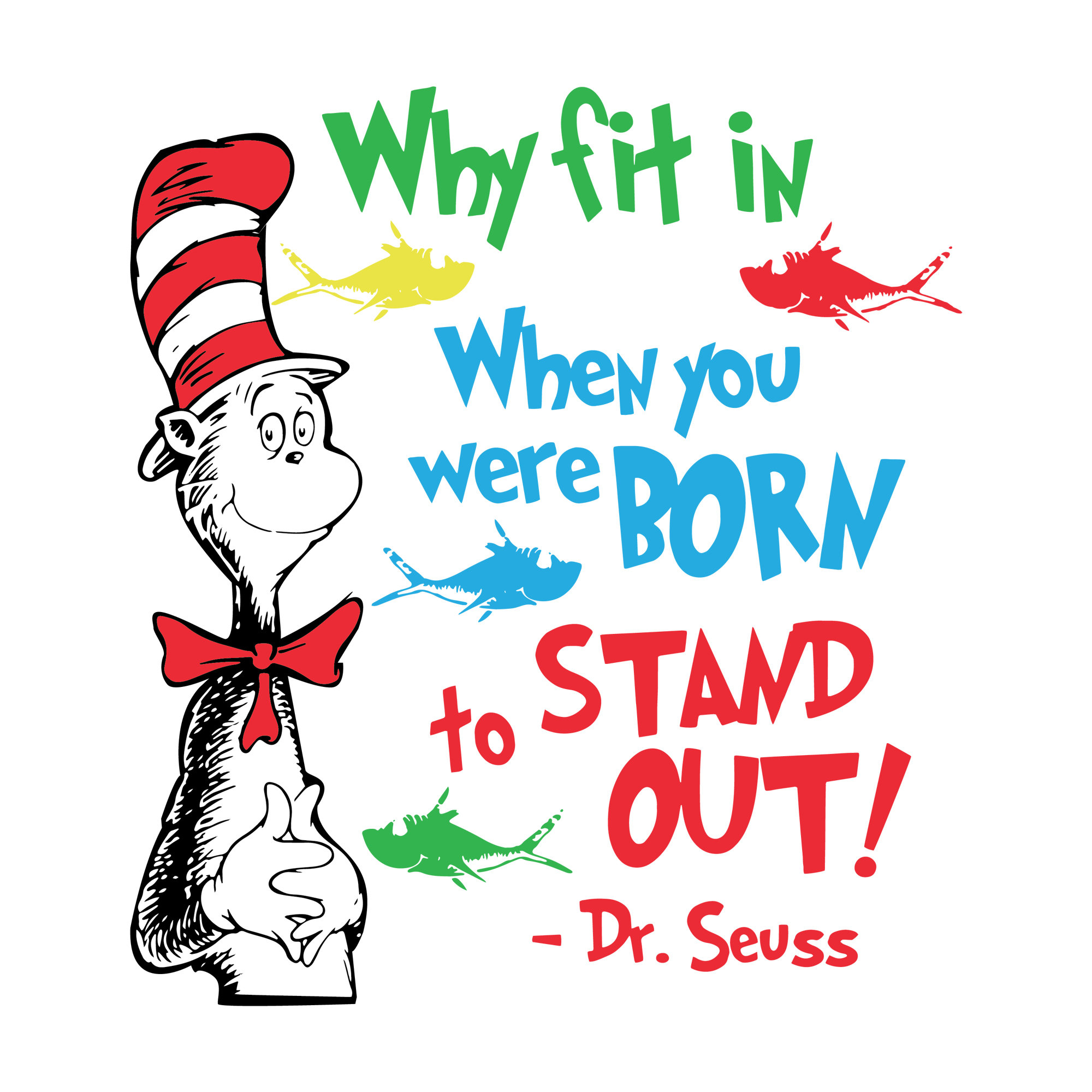 Why fit in when you were born to stand out dr seuss svg dr | Etsy