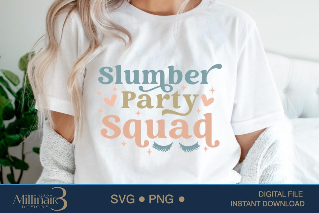 Slumber Party Squad Svg,matching Slumber Party,spa Birthday Party for ...