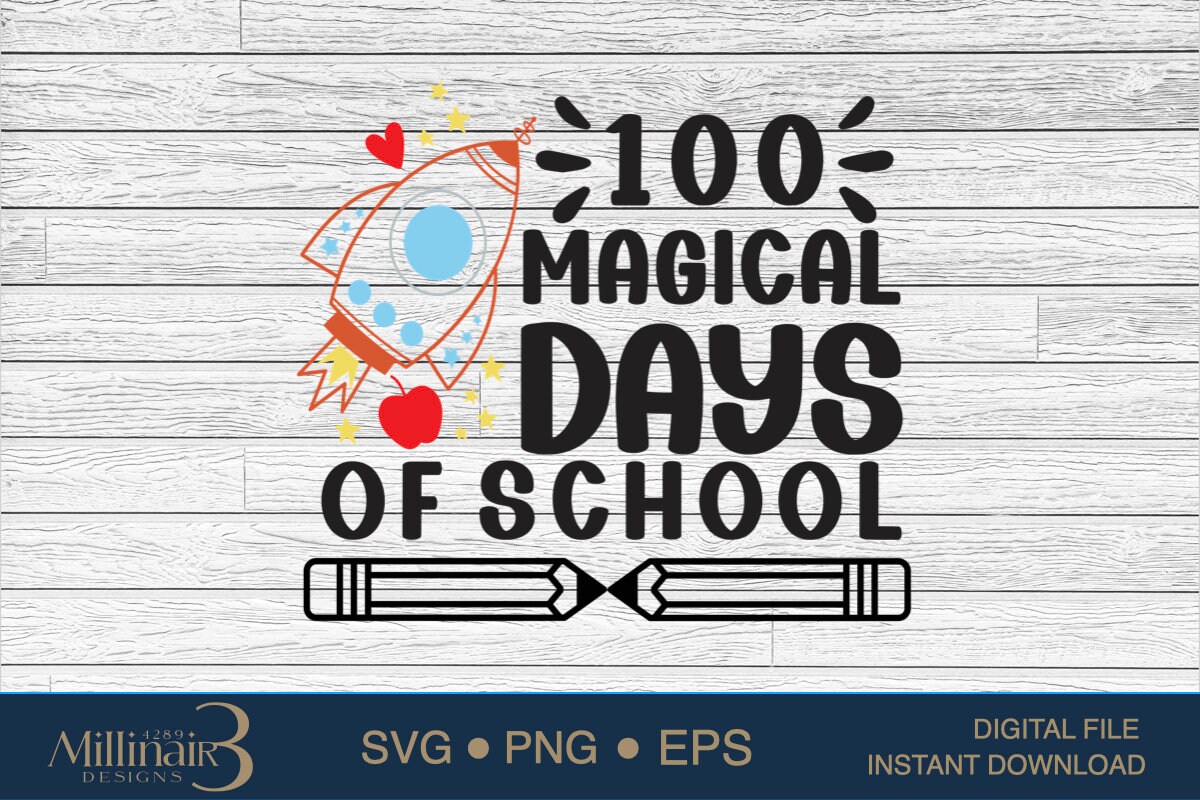 100 Magical Days of School Rocket SVG ,rocket Ship 100th Day of School ...