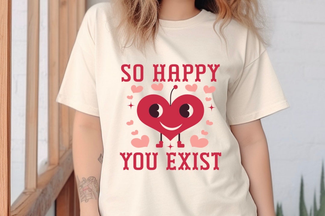 I'm Happy You Exist SVG: Positive Vibes Design (digital Download) - Etsy