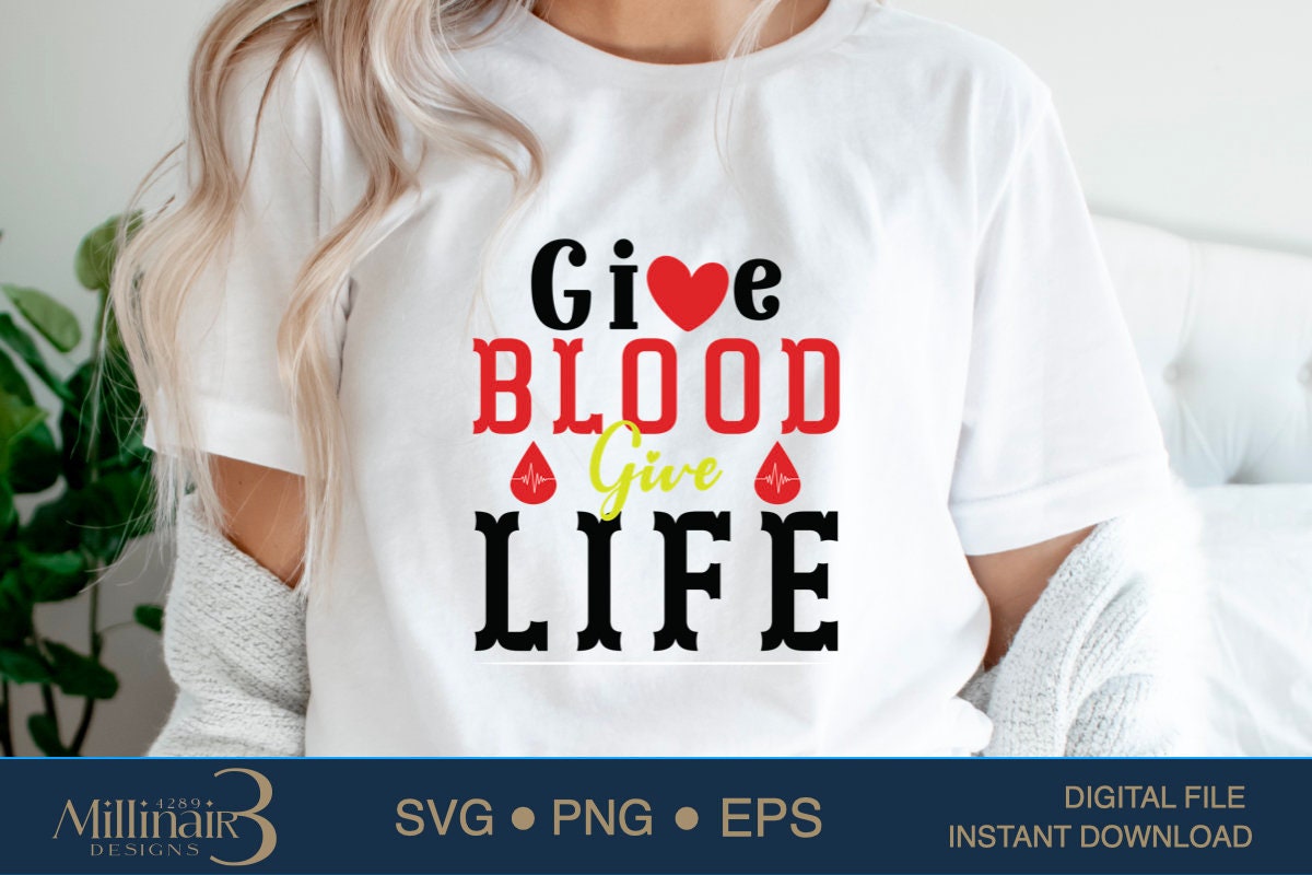 Give Blood Give Life SVG for Cricut, Blood Donation Campaign Cut File ...