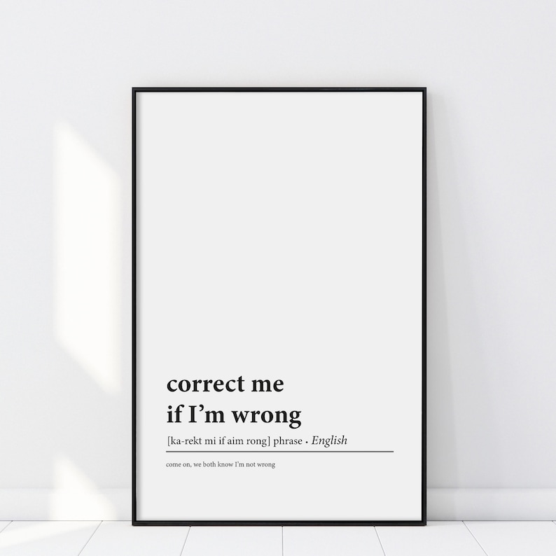 Funny Home Office Decor, Correct Me If I'm Wrong Office Art, Work From ...