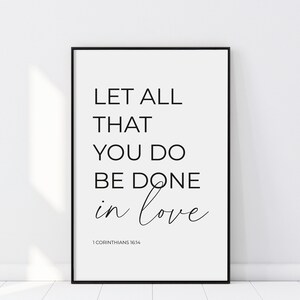 Bible Verse Poster, Let All That You Do Be Done in Love, 1 Corinthians ...