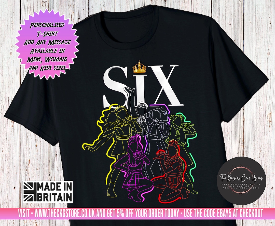 Personalised SIX T-shirt, Musical Theatre T-shirt, SIX the Musical ...