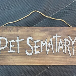 Pet Sematary Hanging Sign - Etsy