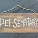 Pet Sematary Hanging Sign - Etsy