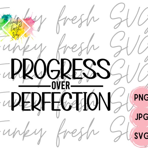 Strive for Progress Not Perfection Svg Silhouette Cut File | Etsy