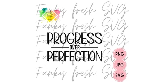 Progress Over Perfection SVG/PNG/JPG dutilisation - Etsy France