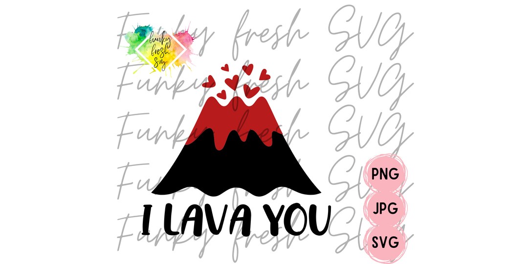 I Lava You Valentine SVG/PNG/JPG | Free Commercial Use | Digital Cut ...