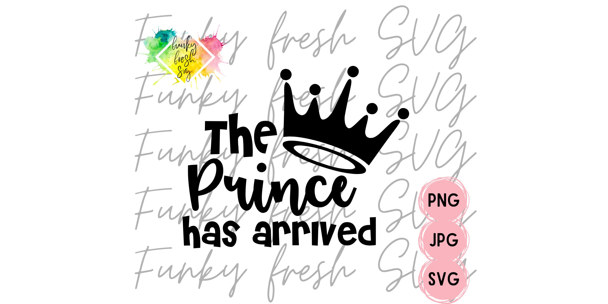 The Prince Has Arrived SVG/PNG/JPG Free Commercial Use - Etsy Australia