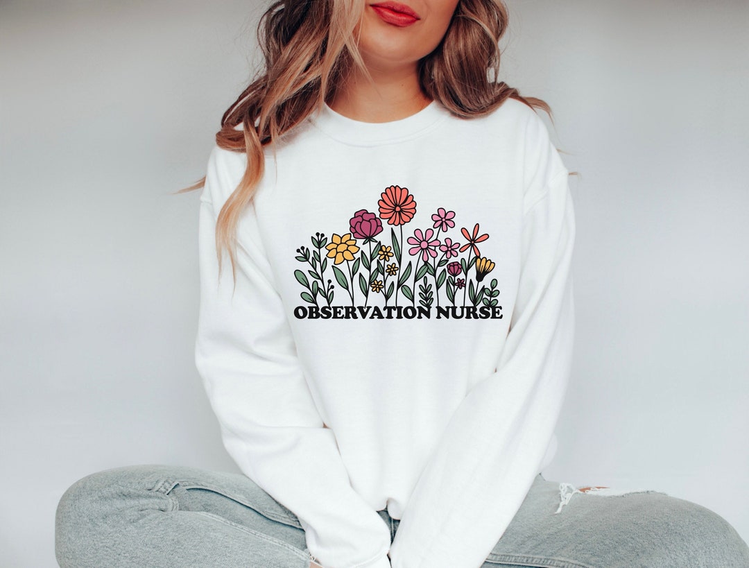 Observation Nurse Sweatshirt, OBS Nurse Sweater, Gift for Observation ...