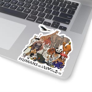 Humans Are Animals Too Vinyl Sticker - Biology Gift, Science, Evolution ...