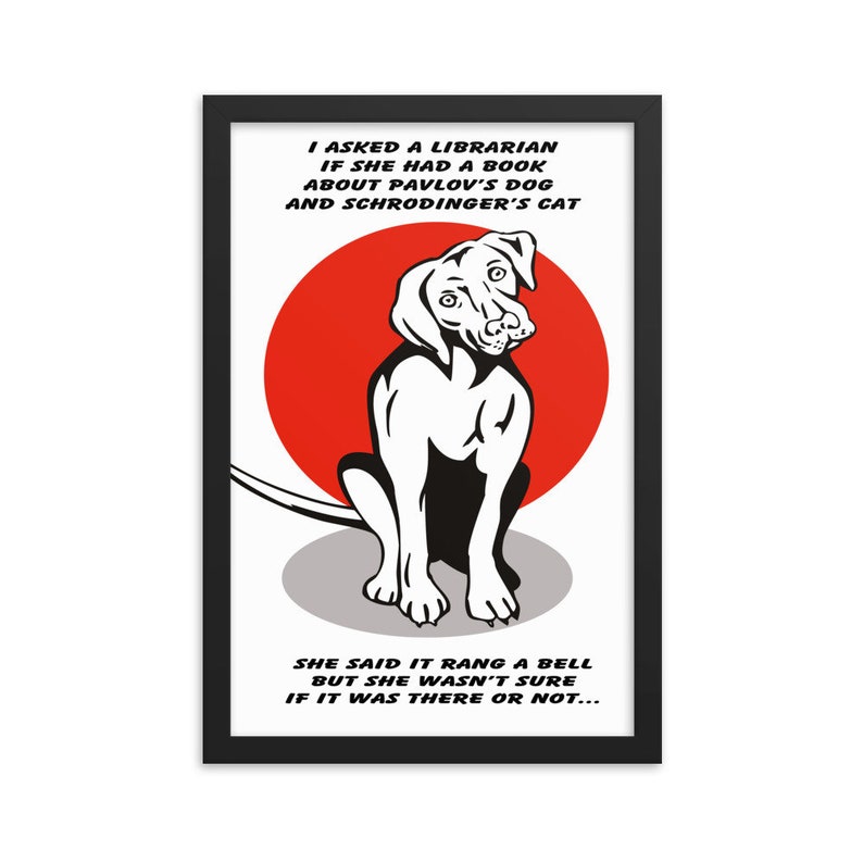 Pavlov's Dog and Schrodinger's Cat Framed Poster - Etsy