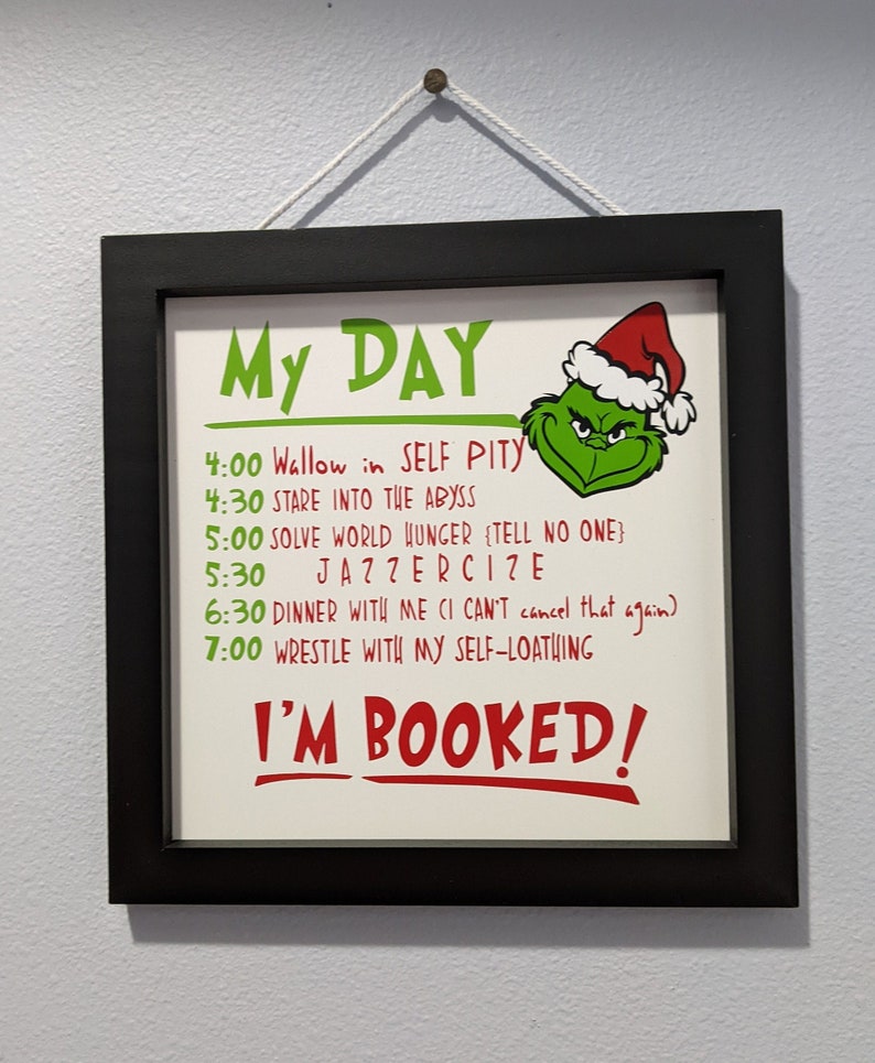 Grinch My Day Grinch Schedule Christmas Grinch - Etsy