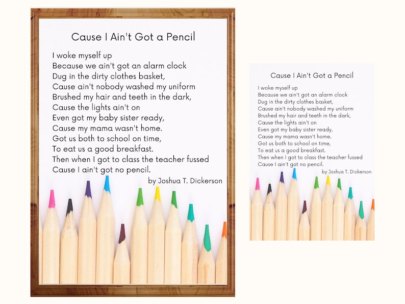 Cause I Ain't Got a Pencil Poem Poster | Printable Classroom Wall Art ...