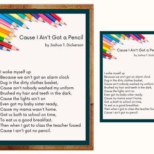 Cause I Ain't Got a Pencil Poem Poster | Printable Classroom Wall Art ...
