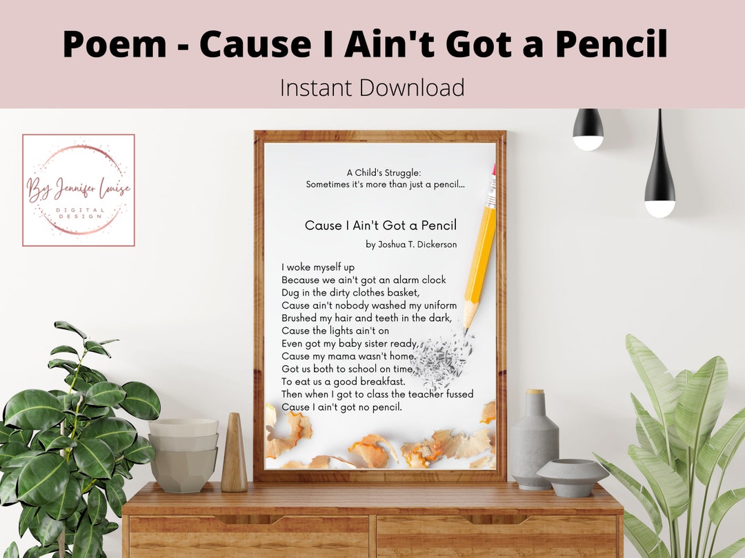 Poem: Cause I Ain't Got a Pencil Wall Art Print Digital Download ...
