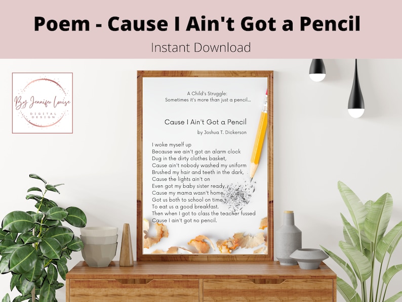 Poem: Cause I Ain't Got a Pencil Wall Art Print Digital Download ...