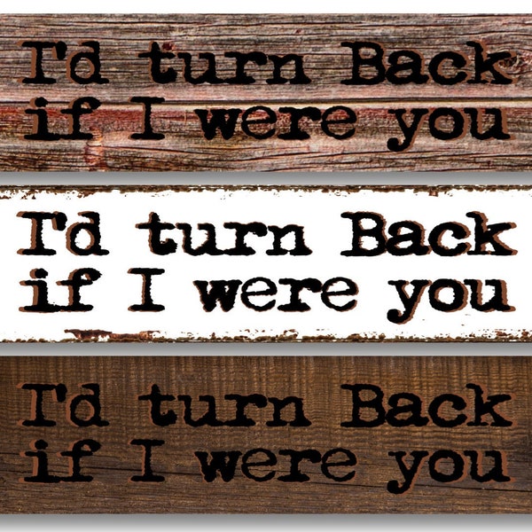 Id Turn Back If I Were You - Etsy