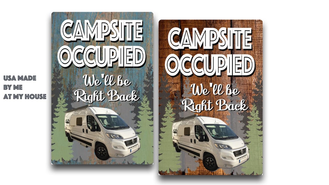 Campsite Occupied Vertical-be Right Back With White Ram Camper Van 8 ...