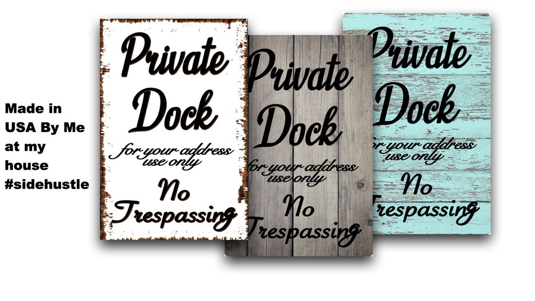Private Dock With Custom Text You Choose Background "wood" -metal Sign ...
