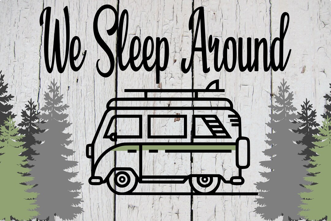 Camper Van Metal Sign: "we Sleep Around" Rustic Wall Art (8x12) - Etsy