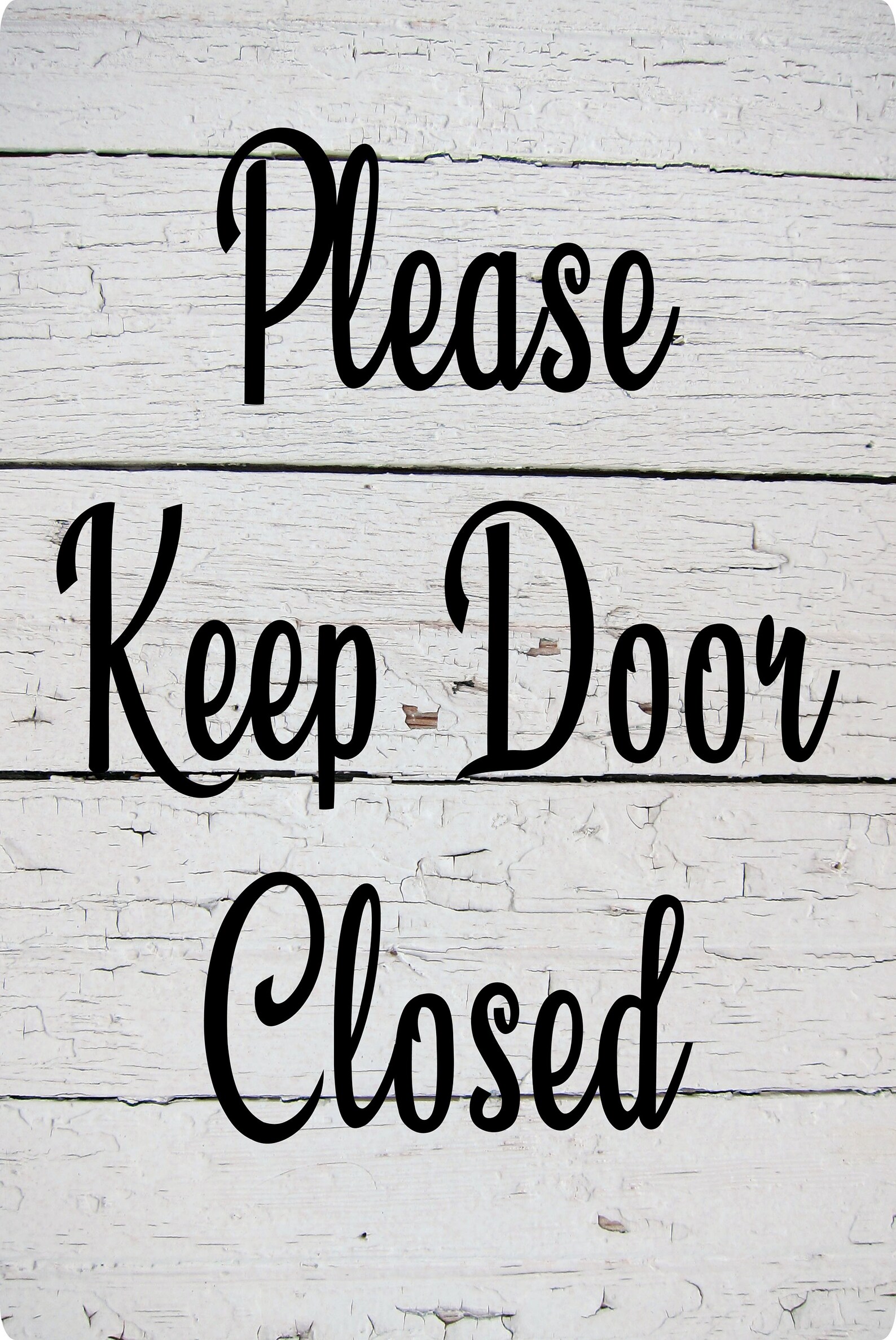 Please Keep Door Closed With Custom Background of Barn Grey - Etsy
