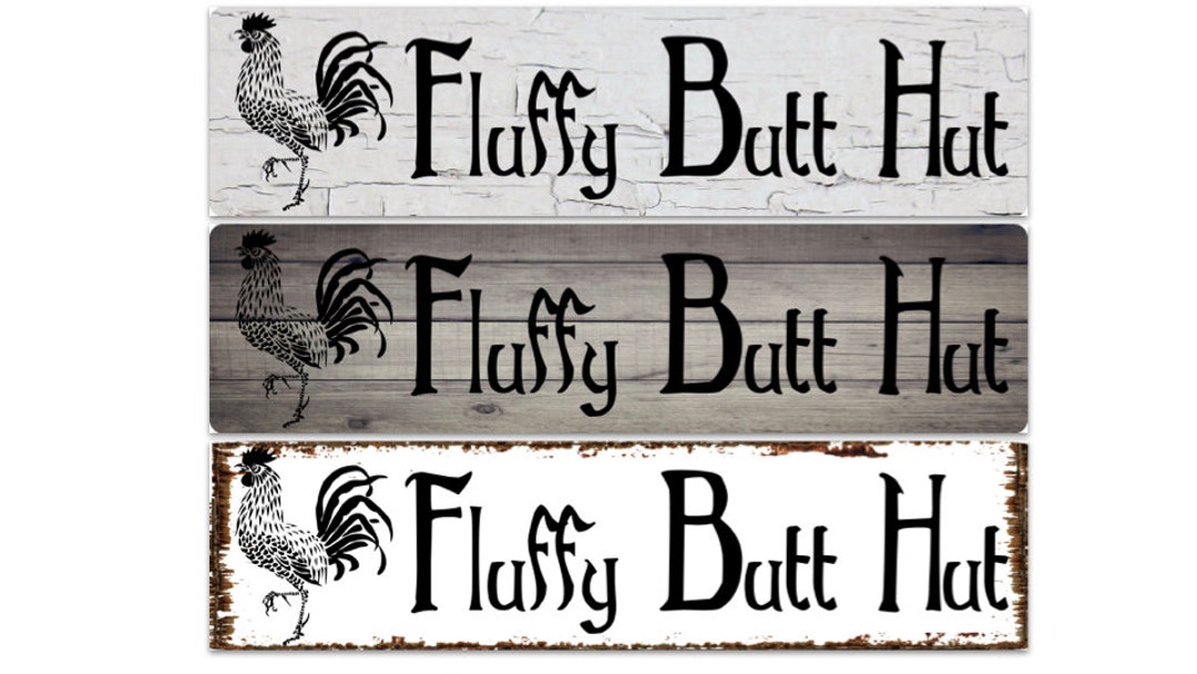 Fluffy Butt Hut Rooster Choose Grey Wood, White Crackle or Rust Look ...