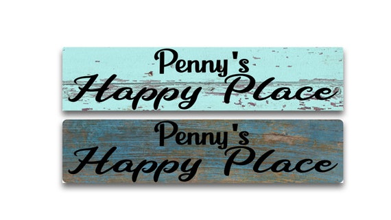 Personalize Happy Place Sign and Pick Your Wood Look or Rust - Etsy