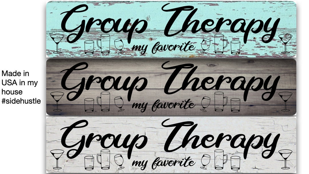 Group Therapy My Favorite Personalize-customize- You Choose Wood Look ...