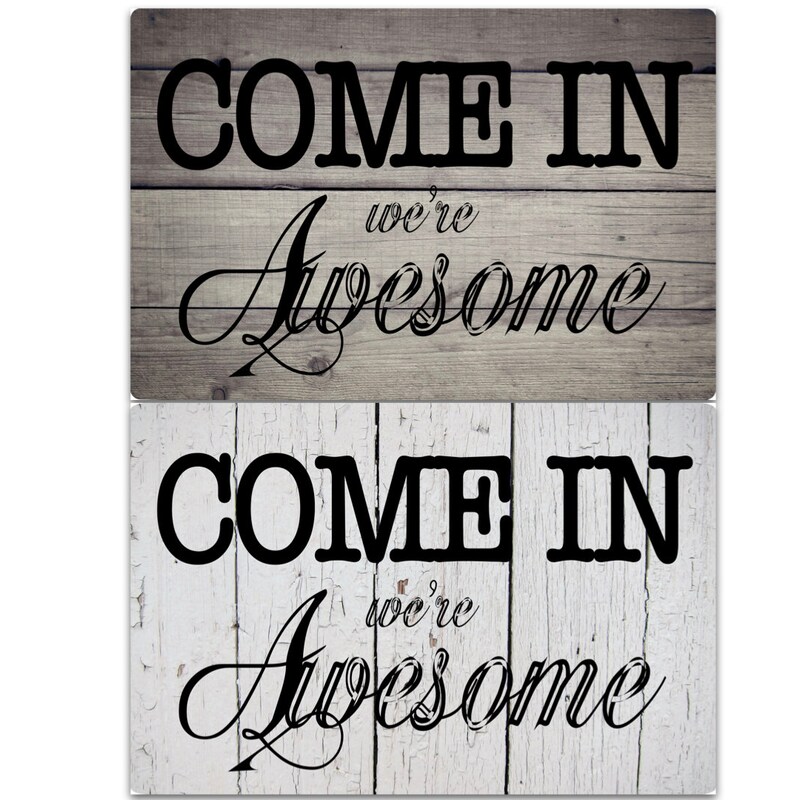 Come in Were Awesome Sign - Etsy