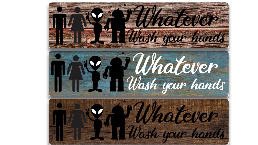 Whatever Bathroom Sign With Alien and Robot - 4"x18" or 3"x12" or 2"x8 ...