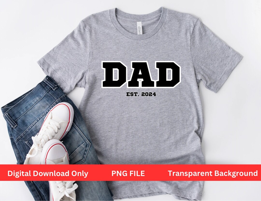 Papai Est. 2024 Png, Dad Png, Father Png, New Dad, First Time Dad ...