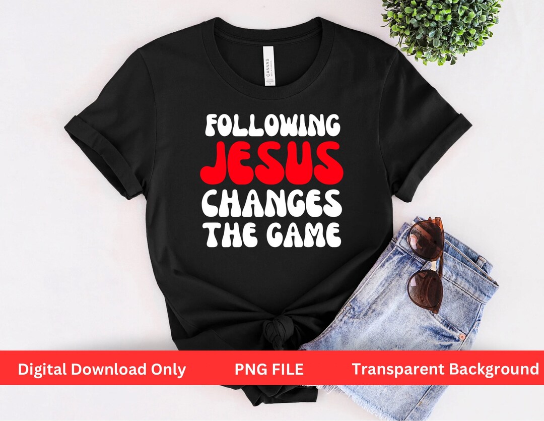 Following Jesus Changes the Game, Christian Png, Jesus Png, PNG File ...
