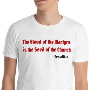 The Blood of the Martyrs T-shirt, Christian Clothing, Jesus Clothing ...