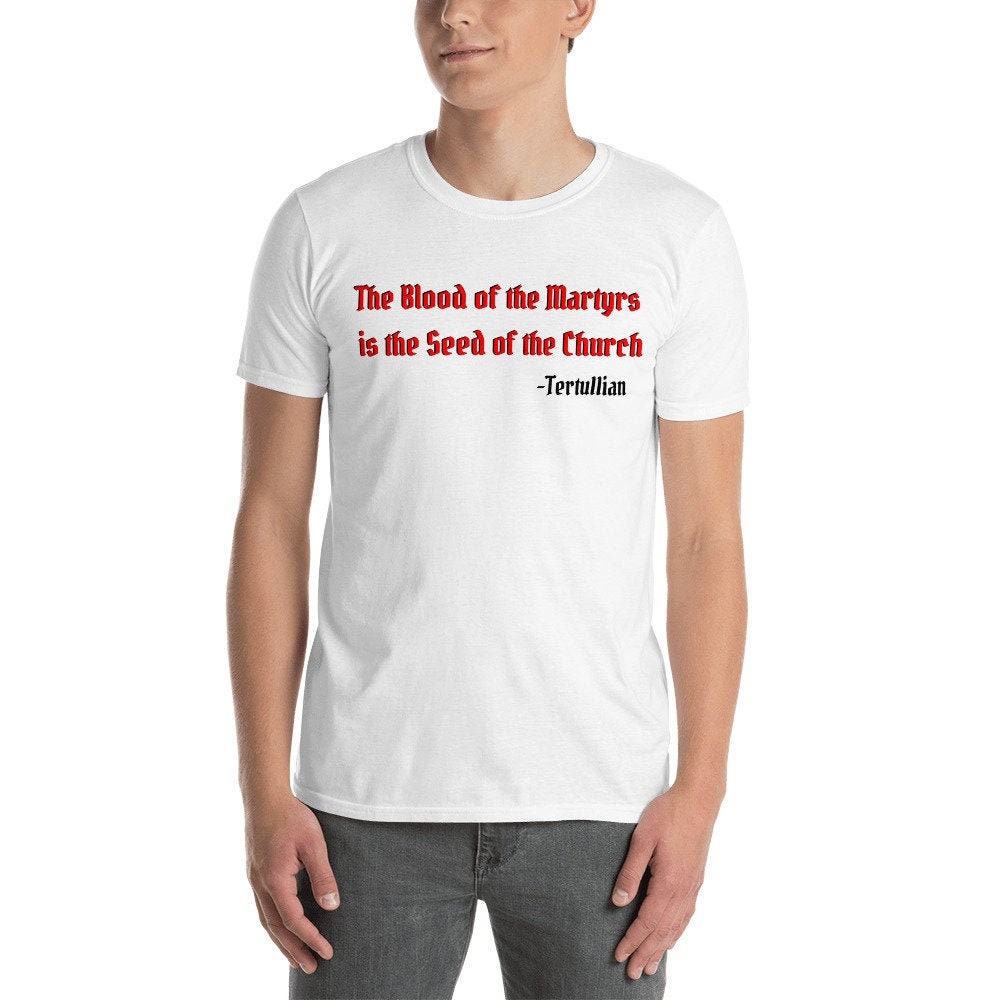 The Blood of the Martyrs T-shirt, Christian Clothing, Jesus Clothing ...