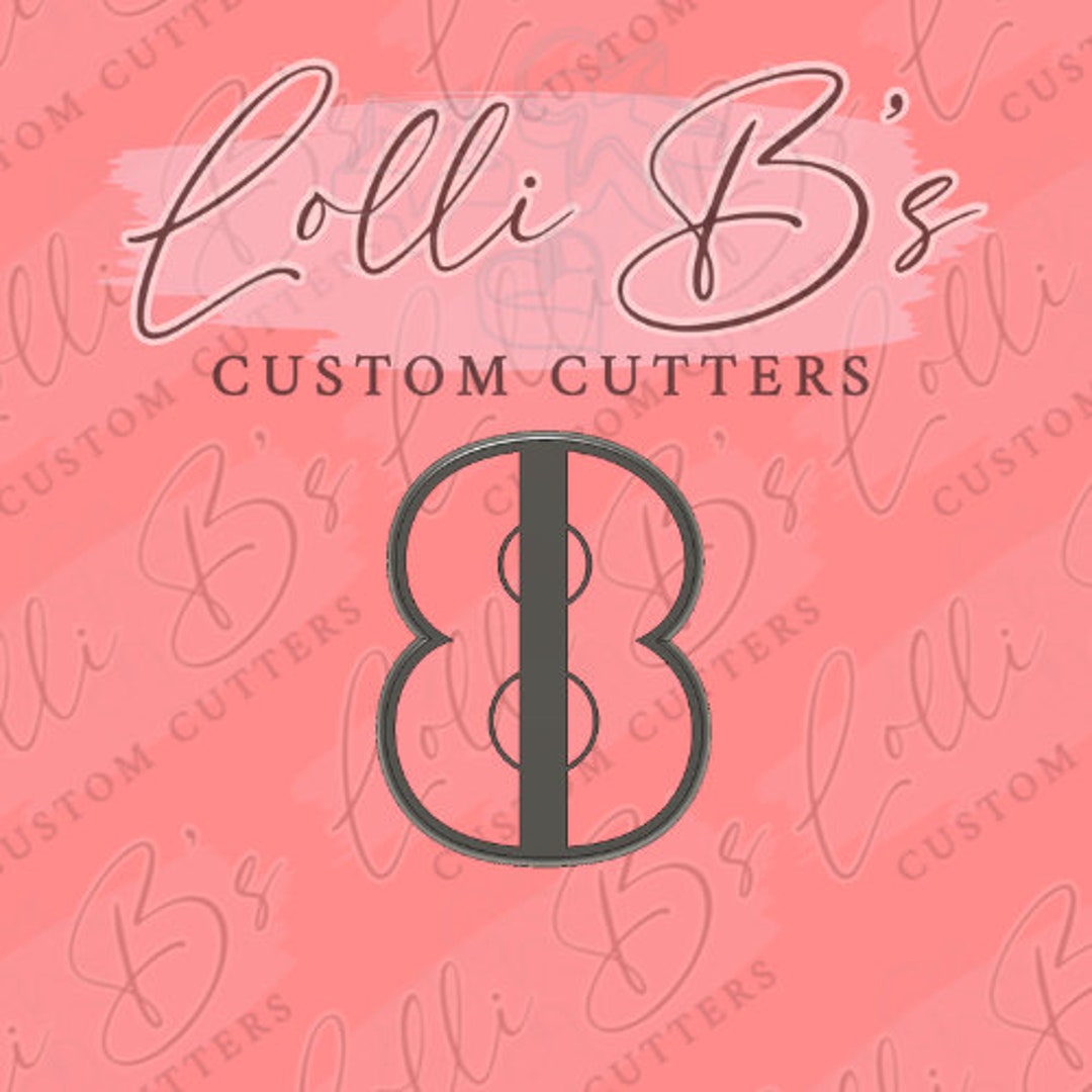 Number 8 (eight) Cookie Cutter and Fondant Cutter - Etsy