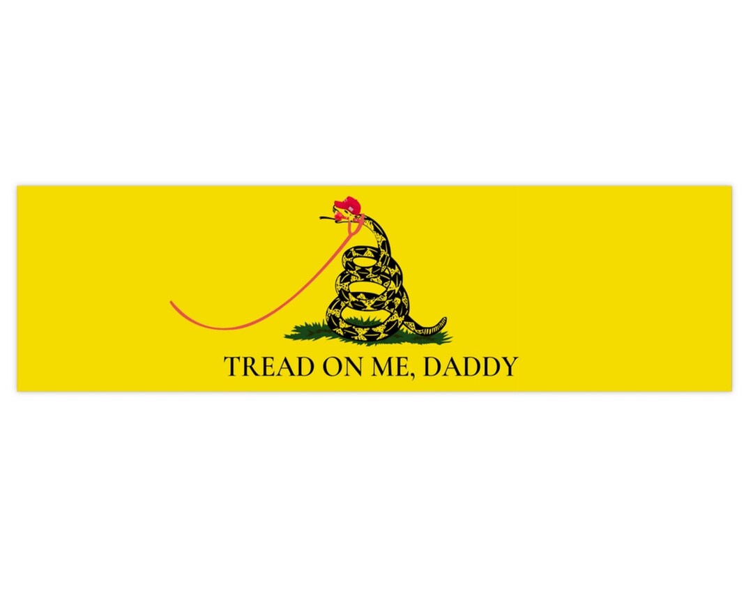 Tread on Me Daddy Sticker - Etsy