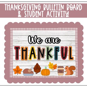 Thanksgiving Bulletin Board and Student Activity | November | Thankful ...