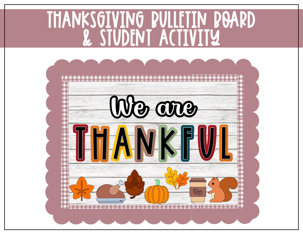 Thanksgiving Bulletin Board and Student Activity | November | Thankful ...
